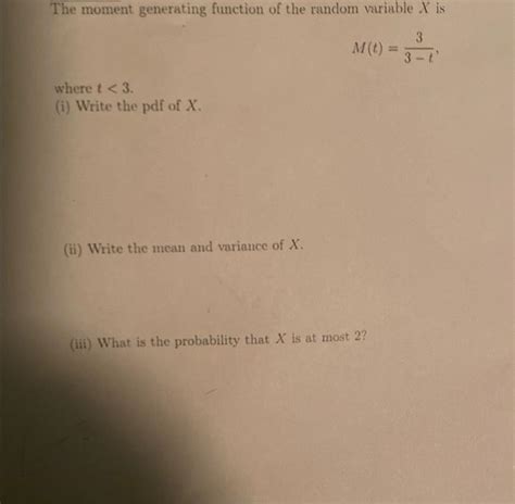 solved the moment generating function of the random variable