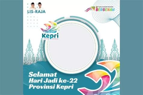 10 Link Twibbon Hari Jadi Provinsi Kepri Ke 22 2024 Rayakan HUT