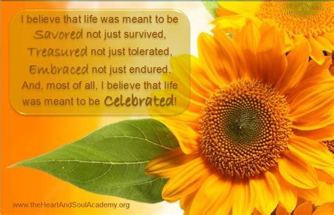 I Believe That Life Was Meant To Be Savored Not Just Survived
