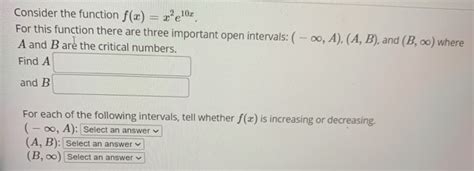 solved consider the function f x x2e10x for this