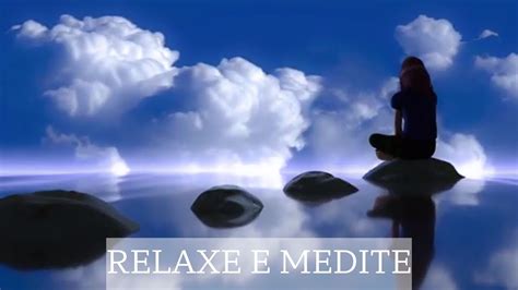 Relaxamento Profundo Música para Meditar e Relaxar YouTube