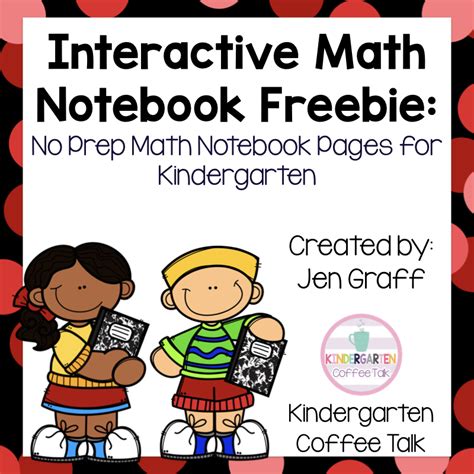 kindergarten coffee talk math interactive notebooks in kindergarten getting started and