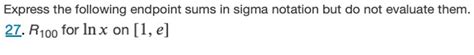solved let ln denote the left endpoint sum using n