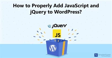 How To Add Javascript And Jquery To Wordpress Templatetoaster Blog