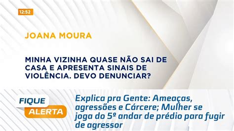 Ameaças agressões e Cárcere Mulher se joga do 5º andar de prédio para