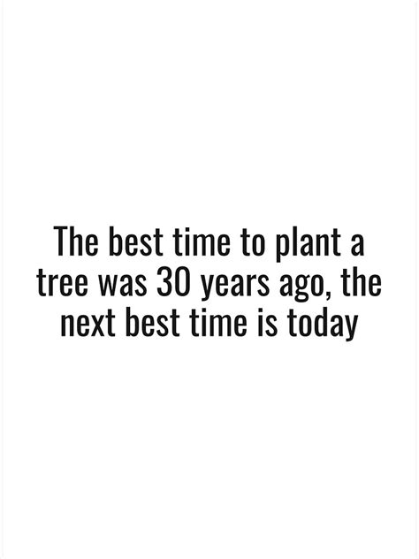 Póster El mejor momento para plantar un árbol fue hace 30 años el