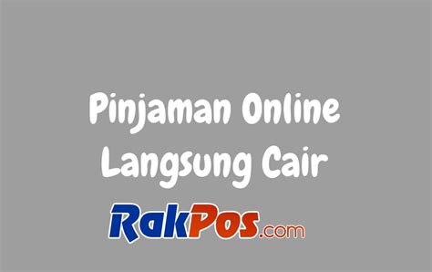Inilah 5 Daftar Pinjaman Online Tanpa Jaminan Langsung Cair RakPos