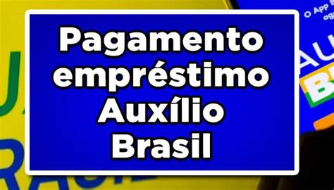 Pagamento do empréstimo consignado Auxílio Brasil já tem nova data