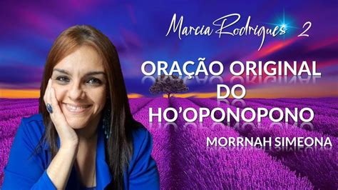 Ora O Original Ho Oponopono Morrnah Simeona Youtube