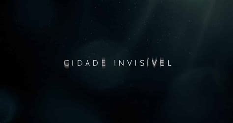 Cidade Invis Vel Netflix Divulga Teaser Oficial Da Segunda Temporada