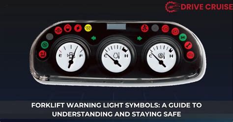 Ultimate Guide To Forklift Warning Light Symbols Maintenance Tips