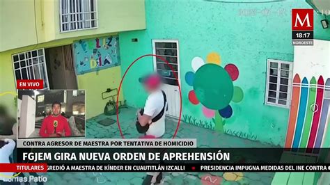 Giran Nueva Orden De Aprehensi N Contra Agresor De Maestra De K Nder En