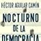 Nocturno De La Democracia Mexicana Ensayos de la transición Aguilar