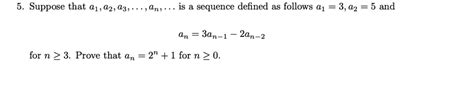 solved 5 suppose that a1 a2 a3 an is a sequence defined as follows a 3 a2 5 and an