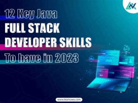 12 key java full stack developer skills to have in 2023 learnowx