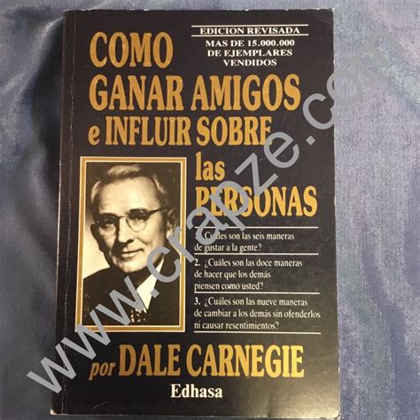 Como Ganar Amigos E Influir Sobre Las Personas Obra De Dale Carnegie