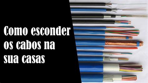 Como Esconder Fios E Cabos