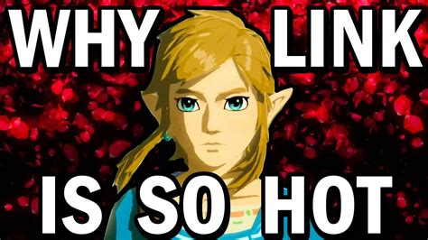Why Is Link So Hot YouTube