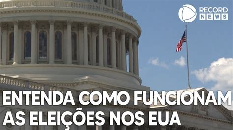Entenda como funcionam as eleições presidenciais nos EUA YouTube