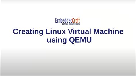 creating linux virtual machine using qemu youtube
