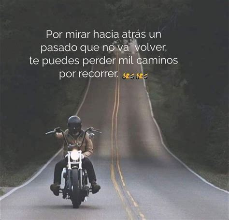 Pin En Motos Frases Moteras Realidades Frases Frases Buenisimas