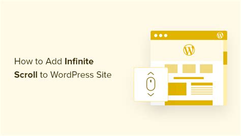 How To Add Infinite Scroll To Your WordPress Site Step By Step