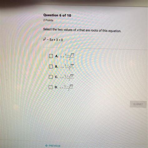 select the two values of x that are roots of this equation x 2 5x 3 0