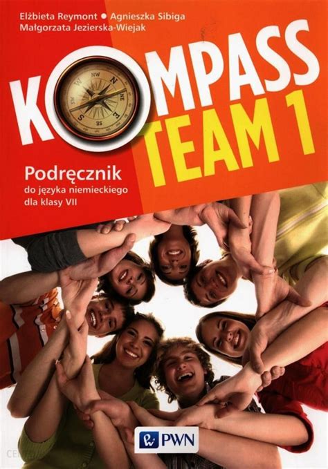 Kompass Team 1 Podręcznik do języka niemieckiego dla klas 7 8