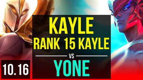 KAYLE Vs YONE TOP 5 Early Solo Kills Rank 15 Kayle 10 Solo Kills