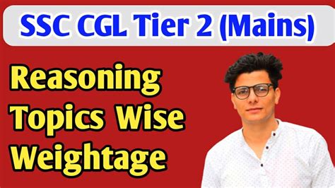 Ssc Cgl Tier Mains Reasoning Topic Wise Weightage Ssccgl Youtube