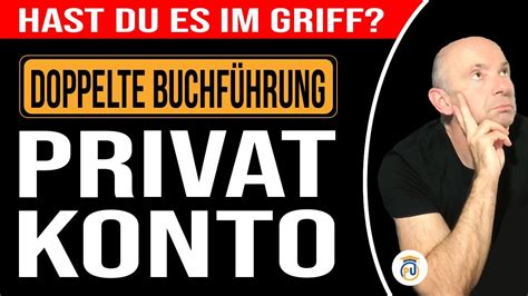 Unternehmer Brauchen Geld Das Privatkonto Grundlagen Der Doppelten
