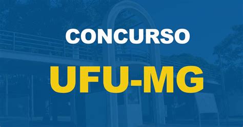 Concurso UFU MG 2023 Edital publicado Solução