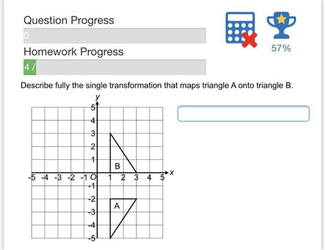 describe fully the single transformation that maps triangle a onto triangle b