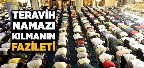 İlk Teravih Namazı Ne Zaman Kılınacak 2022 İslam ve İhsan