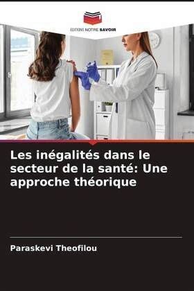 Les inégalités dans le secteur de la santé Une approche théorique von