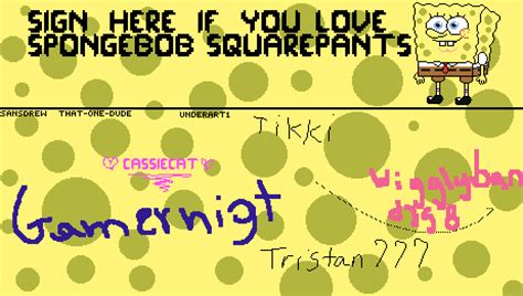 Pixilart Sign If U Love Spongebob By Tristan777