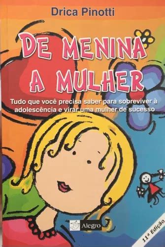 Livro De Menina A Mulher Tudo Que Você Precisa Saber Para Sobreviver