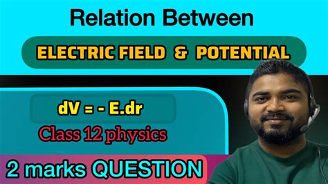 Relation Between Electric Field Potential Class 12 Physics