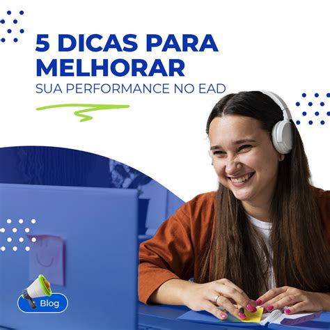 5 Dicas Para Melhorar Sua Performance Durante O EAD Tutor