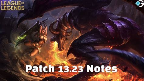 League Of Legends Patch 13 23 Notes New Changes Release Date And