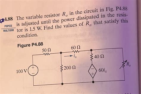 Solved 4 88 The Variable Resistor R In The Circuit In Fig P4 88