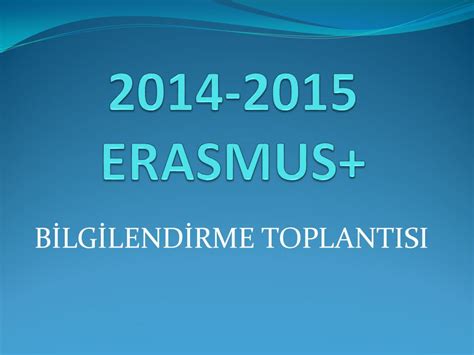 BİLGİLENDİRME TOPLANTISI ÖN ŞARTLAR KARŞI KURUMUN SİZİ KABUL ETMESİ