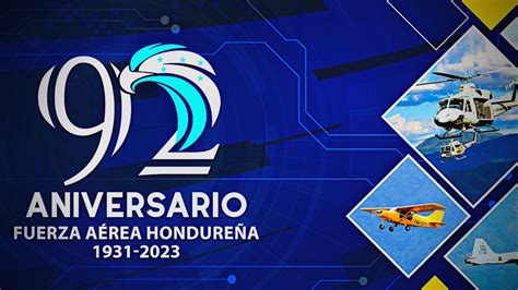 92 aniversario de la Fuerza Aérea Hondureña YouTube