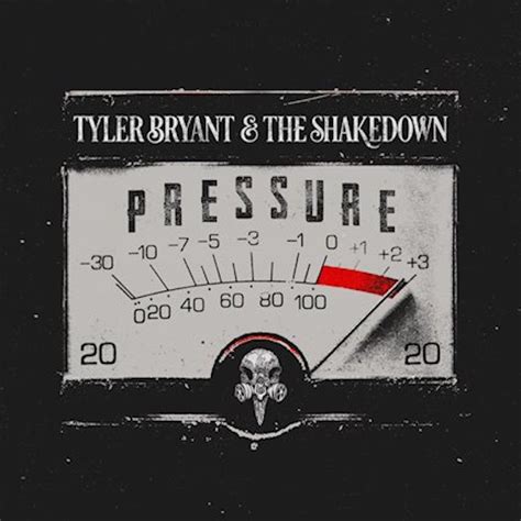 Review Pressure Tyler Bryant The Shakedown