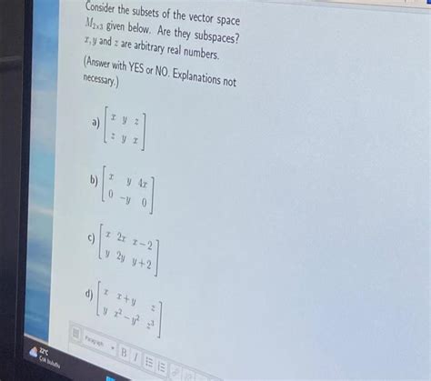 solved consider the subsets of the vector space m2×3 given