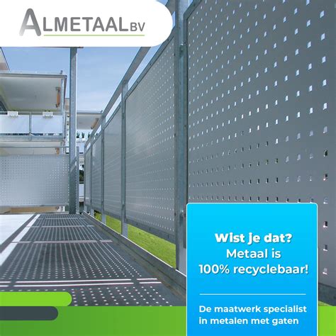 Metaal Is Recyclebaar De Maatwerk Specialist In Metalen Met Gaten