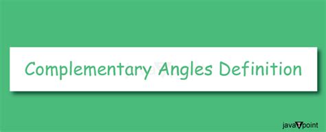 Complementary Angles Definition Javatpoint