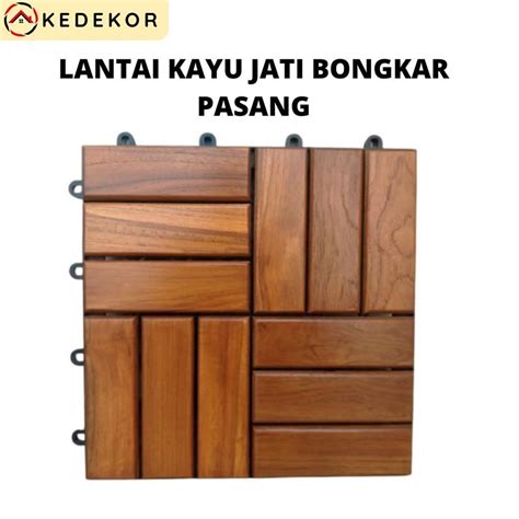 Jual Lantai Kayu Jati Bongkar Pasang Decking Tile Parket Kantai Kayu