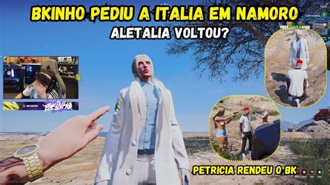 BKINHO PEDIU A ITALIA EM NAMORO ALETALIA VOLTOU PETRICIA TENTOU