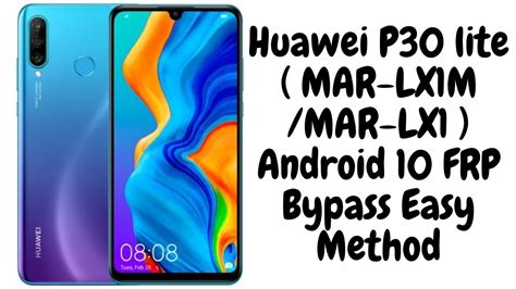 Huawei P30 Lite MAR LX1M MAR LX1 Android 10 FRP Bypass Easy Method